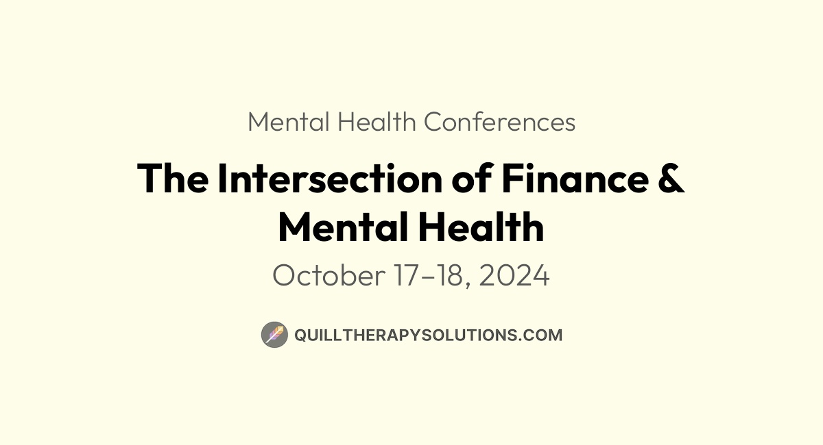 The Intersection of Finance & Mental Health | Quill Therapy Solutions