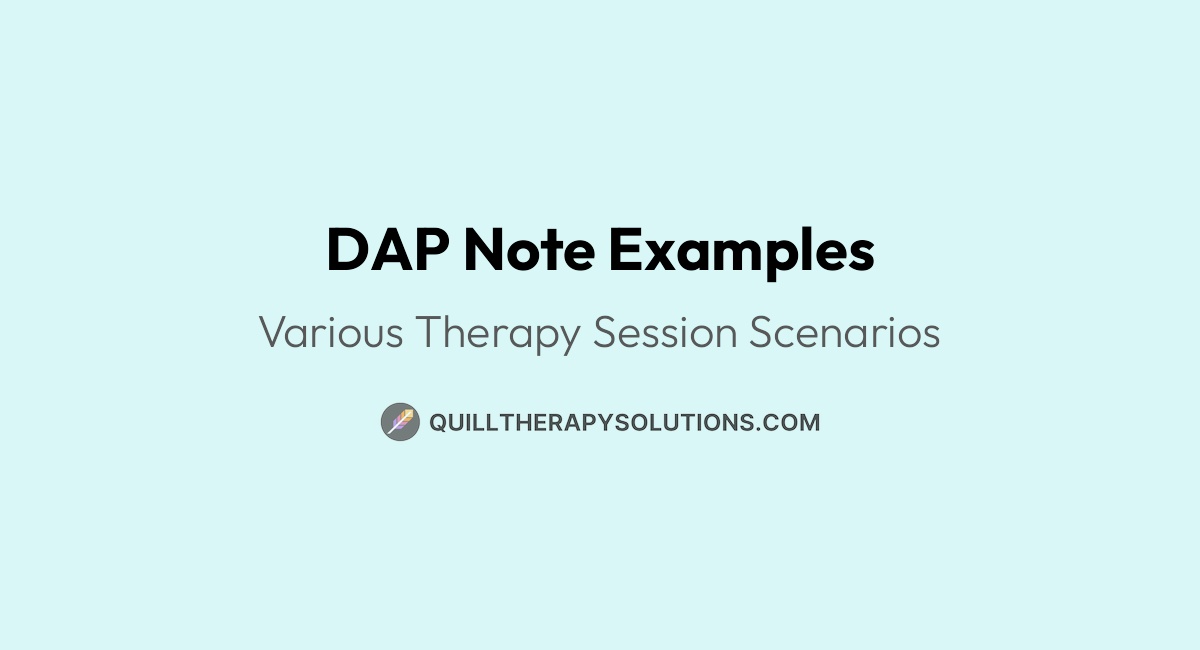 DAP Note Examples | Quill Therapy Solutions