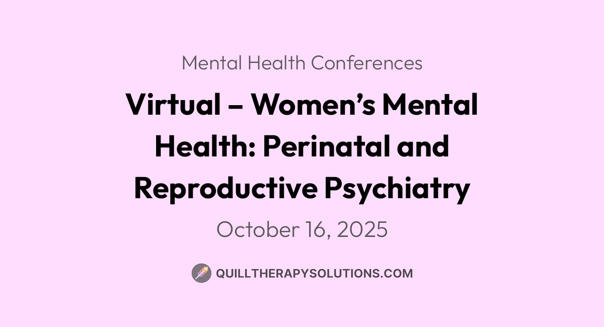 Virtual – Women’s Mental Health: Perinatal and Reproductive Psychiatry ...