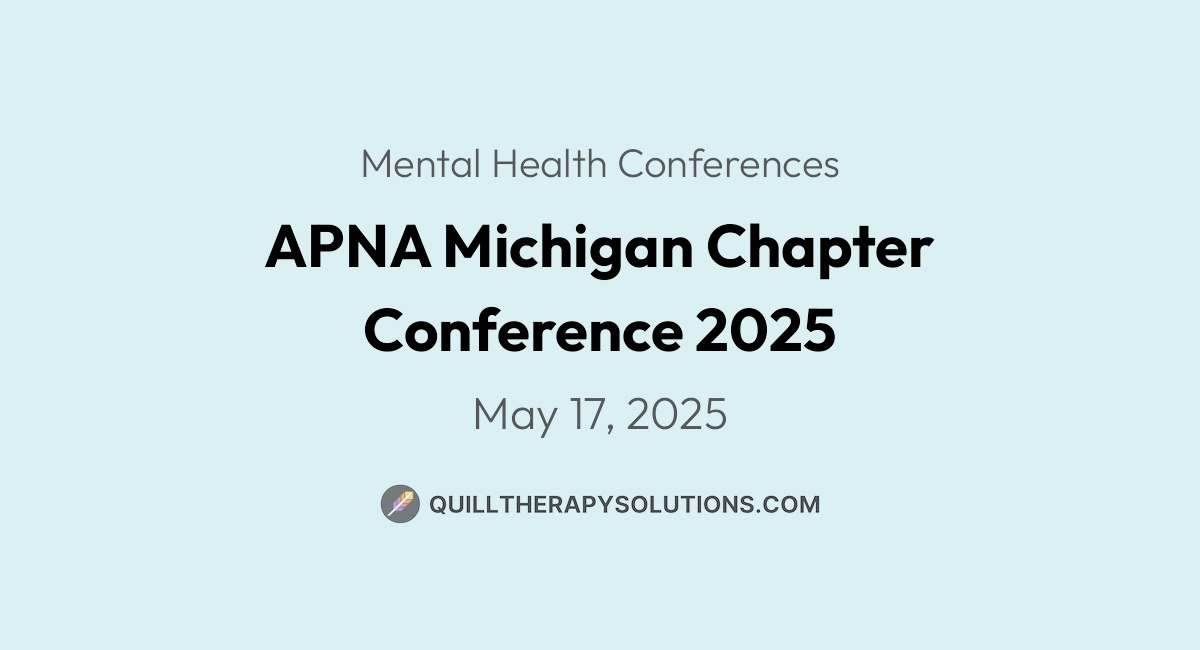 APNA Michigan Chapter Conference 2025 | Quill Therapy Solutions