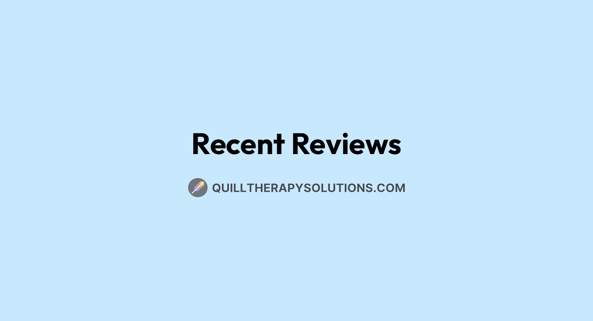 Recent Reviews | Quill Therapy Solutions