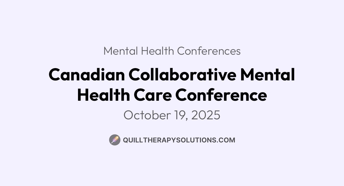 Canadian Collaborative Mental Health Care Conference | Quill Therapy ...