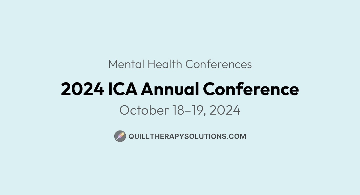 2024 ICA Annual Conference | Quill Therapy Solutions