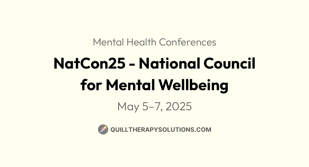 NatCon25 - National Council for Mental Wellbeing | Quill Therapy Solutions