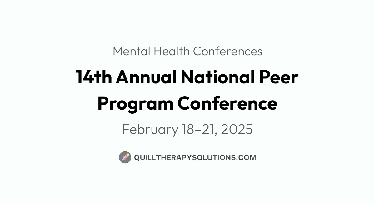 14th Annual National Peer Program Conference | Quill Therapy Solutions