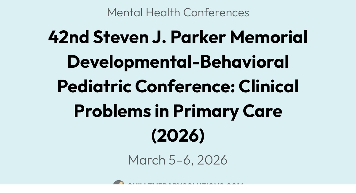 42nd Steven J. Parker Memorial Developmental-Behavioral Pediatric ...