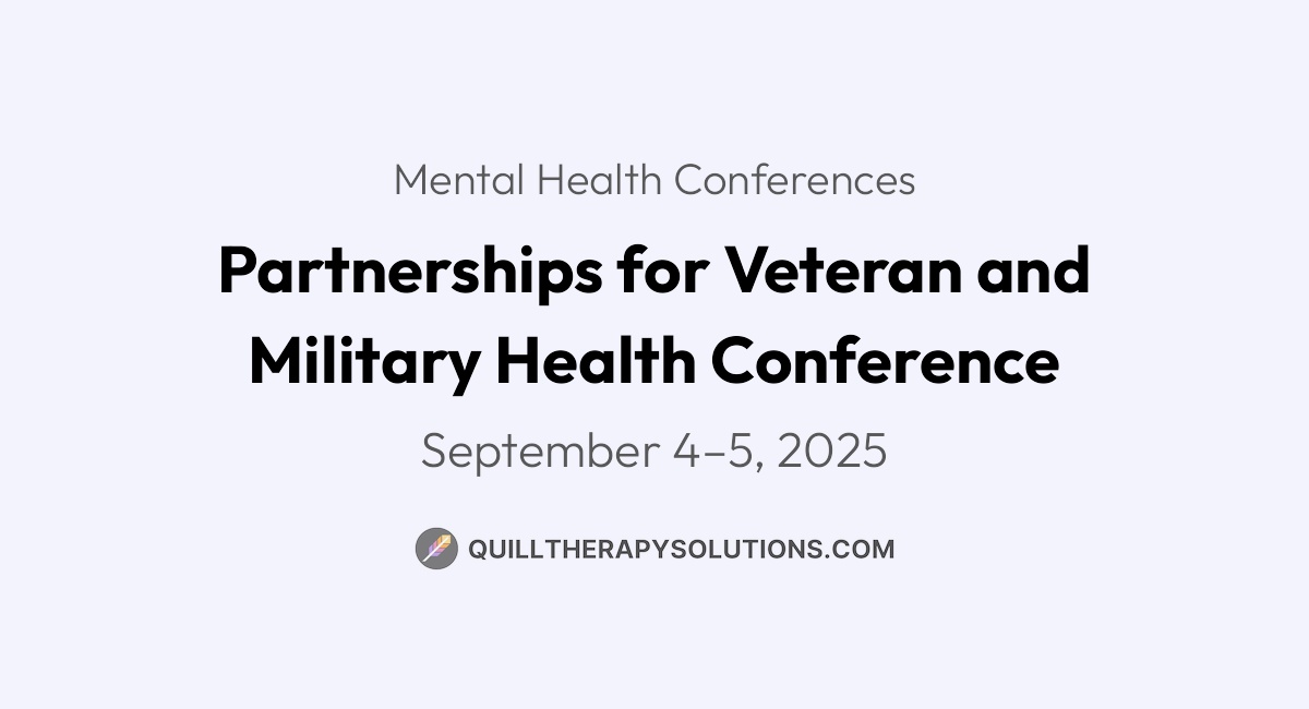 Partnerships for Veteran and Military Health Conference | Quill Therapy ...