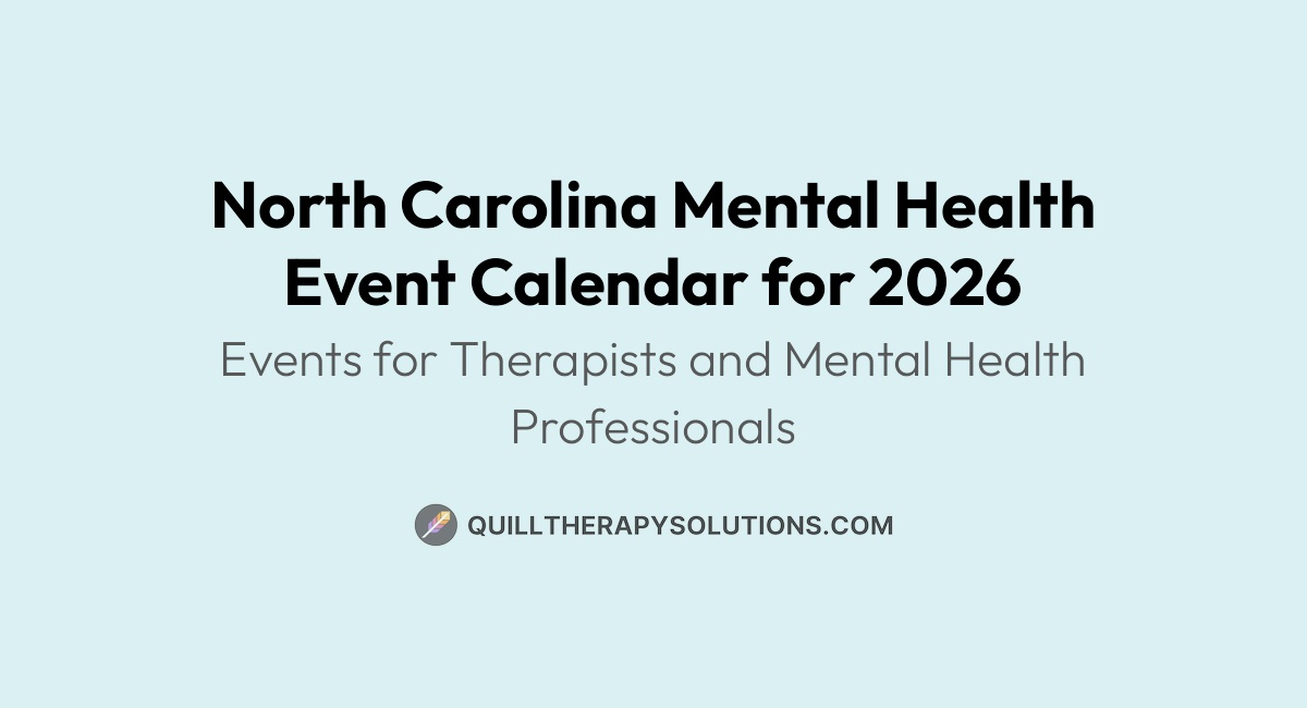North Carolina Mental Health Event Calendar for 2026 | Quill Therapy ...