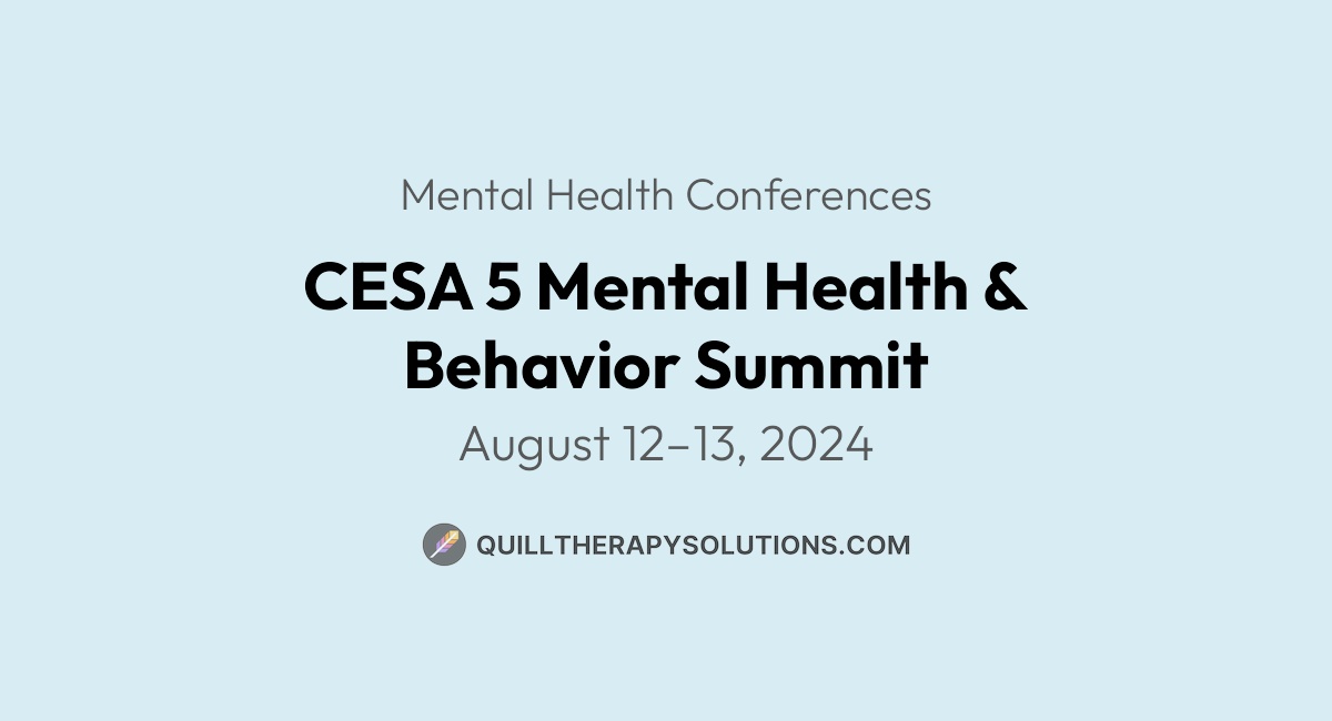 CESA 5 Mental Health & Behavior Summit | Quill Therapy Solutions