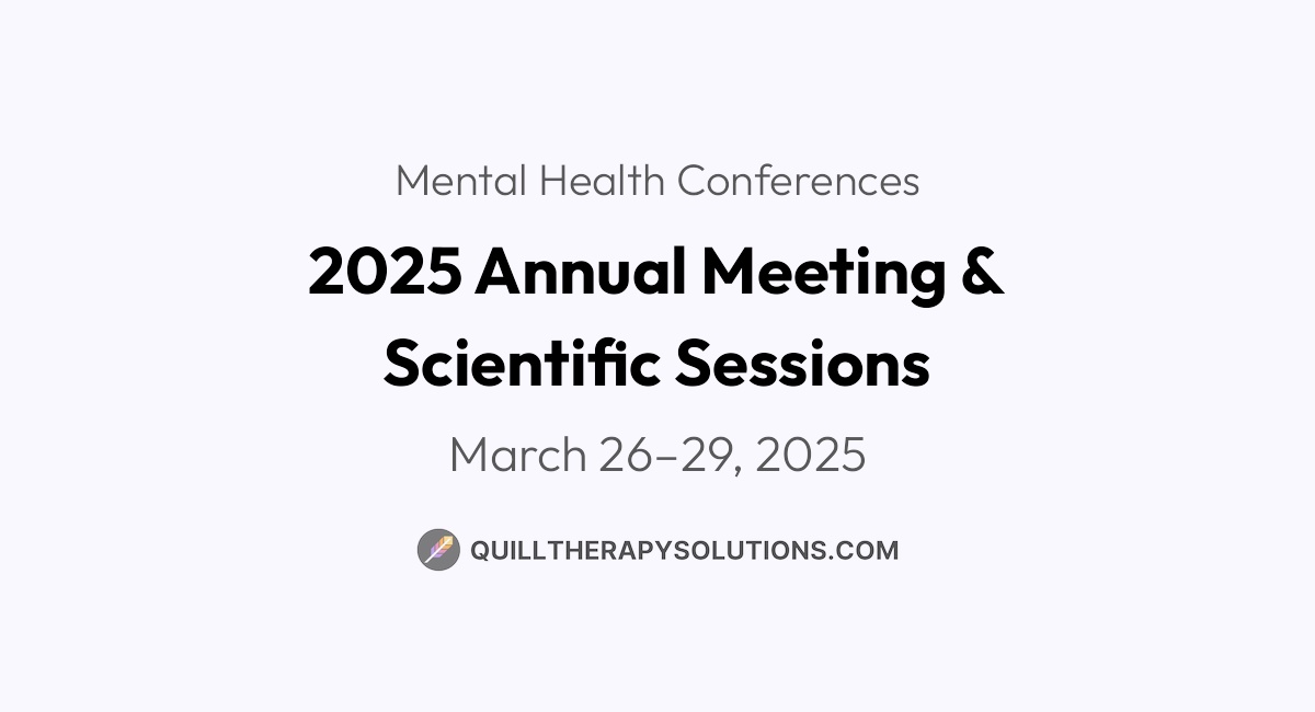 2025 Annual Meeting & Scientific Sessions | Quill Therapy Solutions