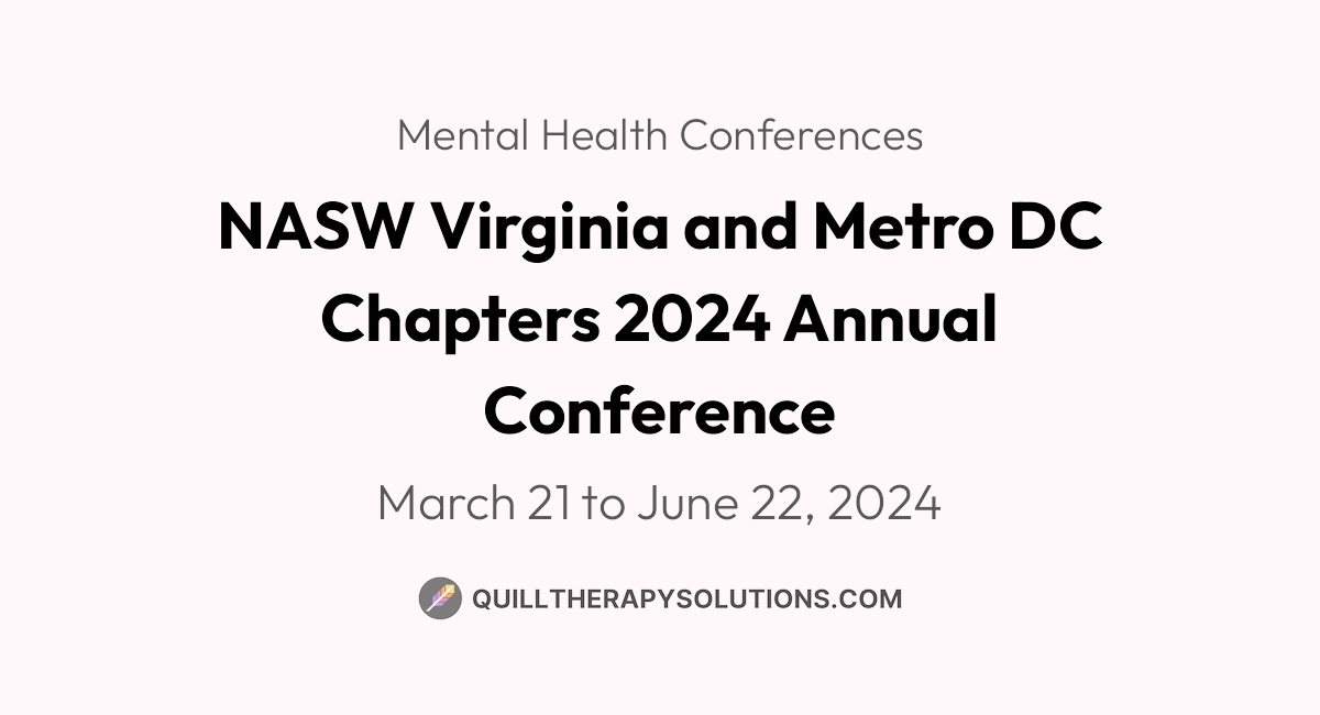 NASW Virginia and Metro DC Chapters 2024 Annual Conference | Quill ...