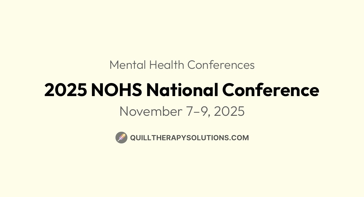 2025 NOHS National Conference | Quill Therapy Solutions