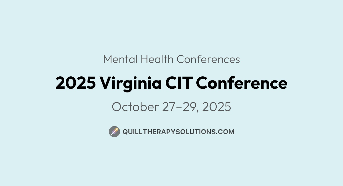 2025 Virginia CIT Conference | Quill Therapy Solutions